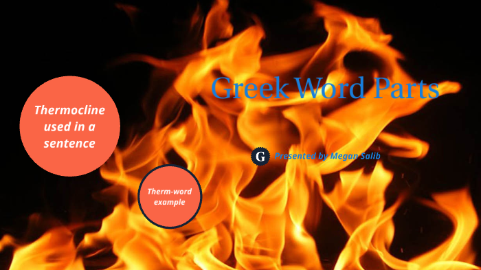 Greek Word Parts by Megan Salib on Prezi