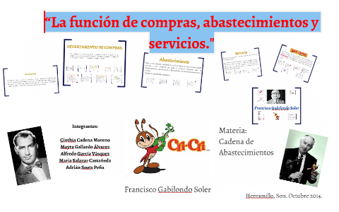 “La función de compras, abastecimientos y servicios." by Maria Renée Salazar on Prezi