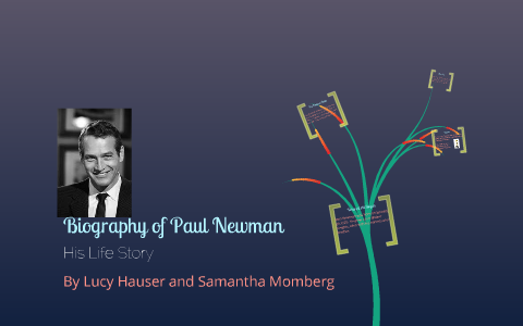 Biography of Paul Newman by Lucy Hauser