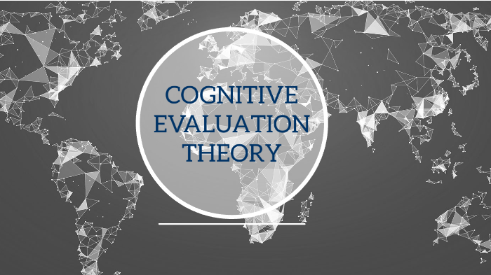 Cognitive Evaluation Theory by Sagim Shakya on Prezi