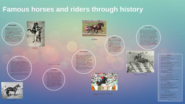 Famous horses and riders through history by Em Grace on Prezi