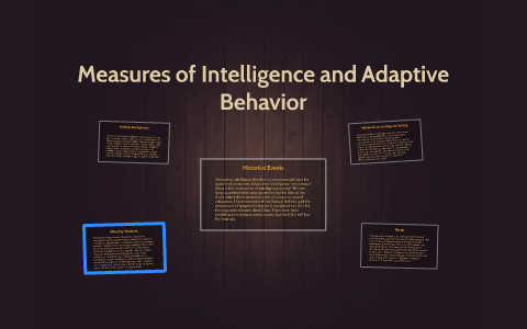 Measures of Intelligence and Adaptive Behavior by Whitney Spencer on Prezi