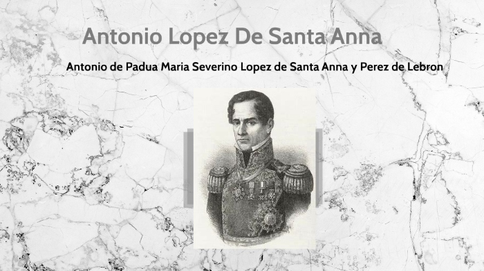 YR Antonio Santa Anna by Yetlanezi Rodriguez on Prezi