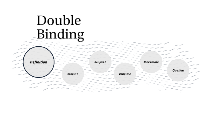 Double Binding By Leyla I On Prezi