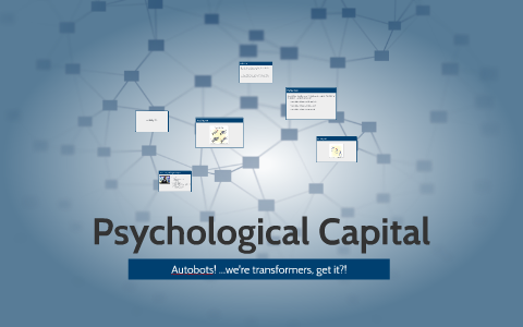 Psychological Capital by on Prezi