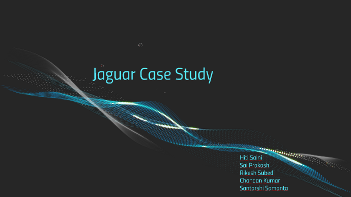 Jaguar Case Study by Sai Prakash on Prezi