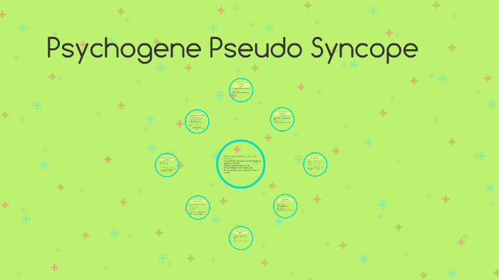 Psychogene Pseudo Syncope by Eline Driessen on Prezi