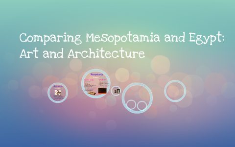 Comparing Mesopotamia and Egypt: by Hailey Burns on Prezi