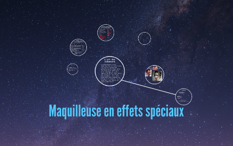 Maquilleuse en effets spéciaux by Jennifer Buzzell on Prezi
