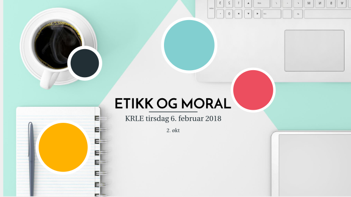 Etikk og moral 8b by Karoline Braathen on Prezi