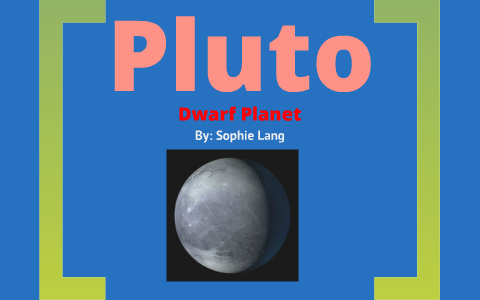 Pluto Science Project by Sophie Lang on Prezi