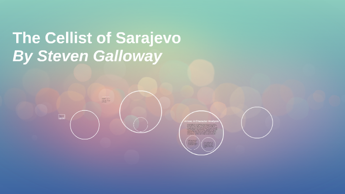 The Cellist of Sarajevo by Nadia Tesfamariam on Prezi