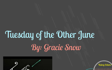 Tuesday of the Other June by Kim Davis on Prezi