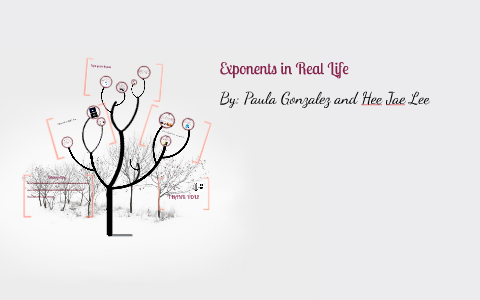 Exponents in Real Life by Paula Gonzalez on Prezi