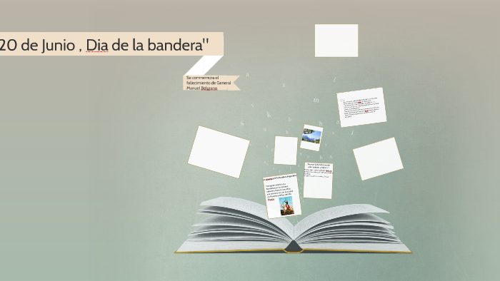 "20 de Junio , Dia de la bandera" by Xio Ramirez on Prezi