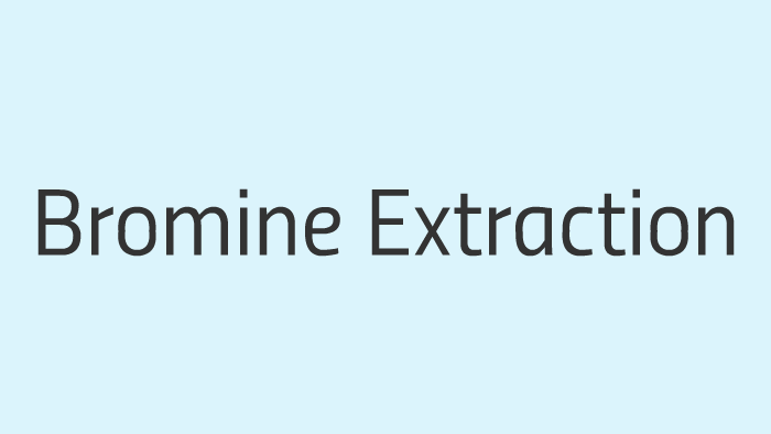 Bromine Extraction by Oliver Thompson on Prezi