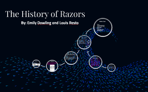 The History of Razors by Emily Dowling on Prezi