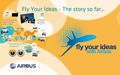 Airbus Fly Your Ideas 2013 by Petrus Communications on Prezi