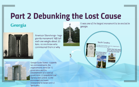 Part 2 Debunking the Lost Cause by Rashara Gilbert on Prezi