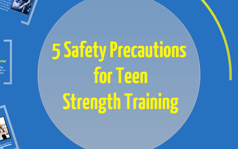 5 Safety Precautions for Teen Strength Training by Morgan Summers on Prezi