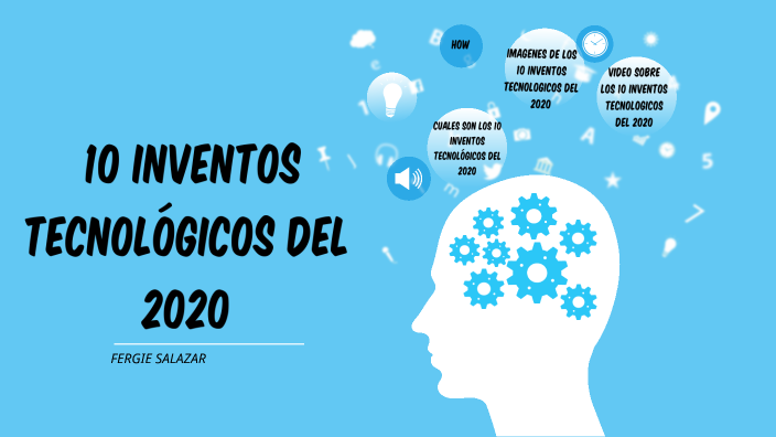 10 inventos tecnológicos del 2020 by Fergie Salazar on Prezi