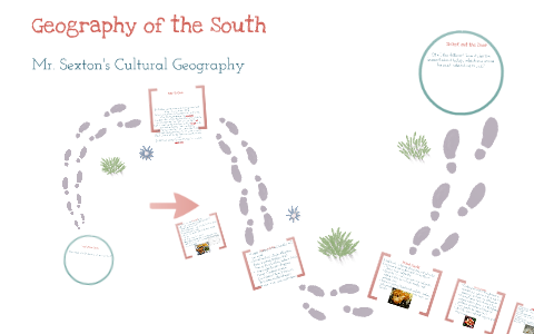Cultural Geography of the Southern United States! by Brian Sexton on Prezi