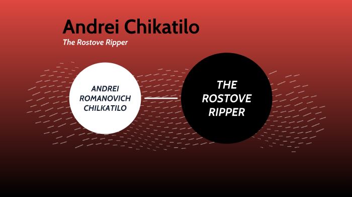 Andrei Chikatilo by Mikhala Findlay on Prezi