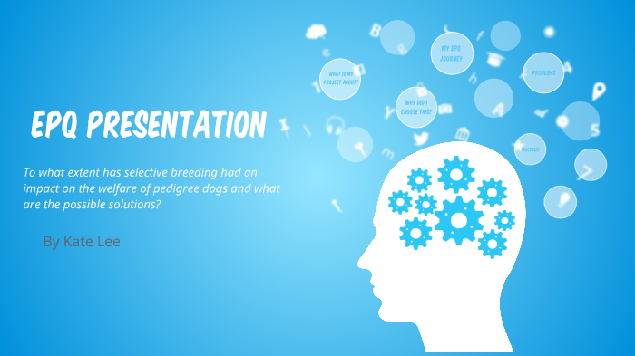 EPQ Presentation by Kate Lee on Prezi