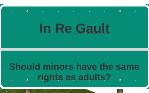 In Re Gault by Kiki Howell on Prezi