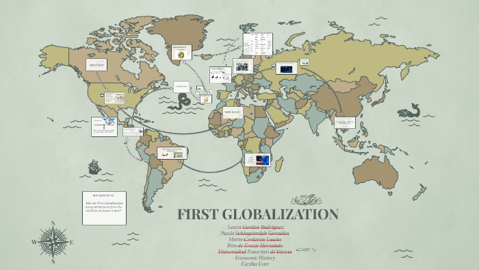 FIRST GLOBALIZATION by Paula Schlegelmilch González on Prezi