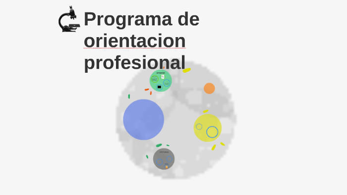 Programa de orientacion profesional by Marcela Agudelo Rodriguez on Prezi