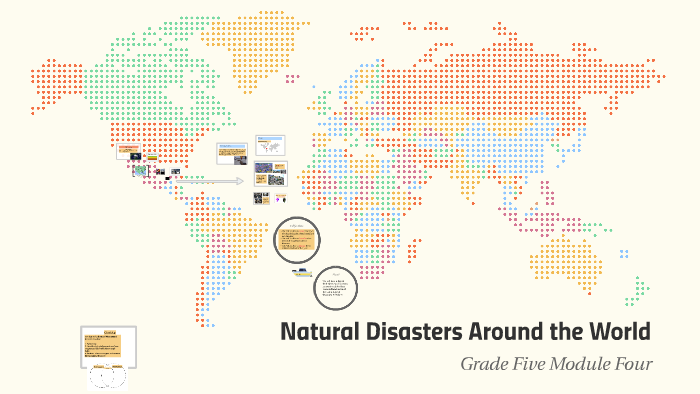 Natural Disasters Around the World by Amelia W. on Prezi