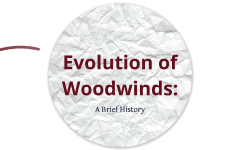 The Evolution of Woodwinds: A Brief History by Zachary Barnes on Prezi