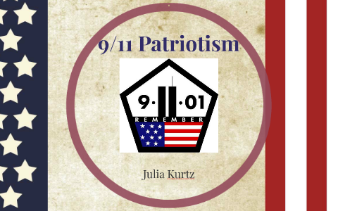 9/11 Patriotism Presentation by on Prezi