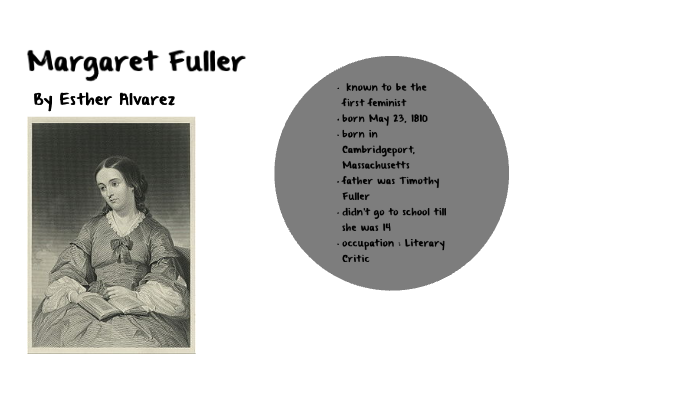 Margaret Fuller by Esther Alvarez on Prezi