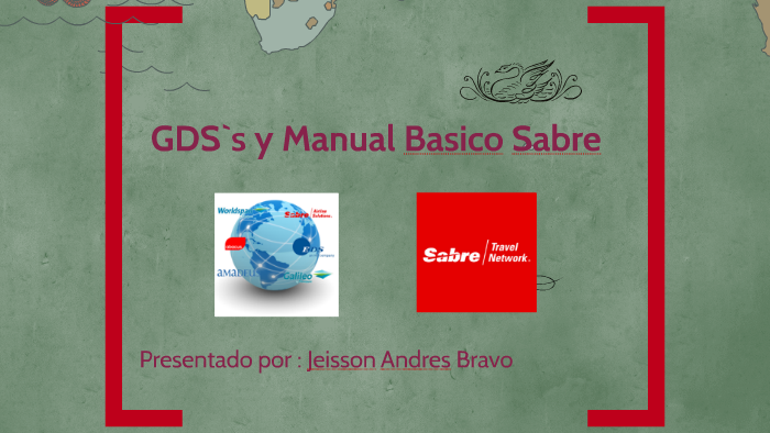 GDS`s y manual sabre by on Prezi