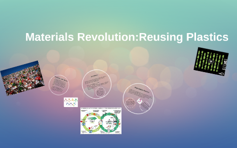 Materials Revolution: #Plastics by Farah Xussain on Prezi