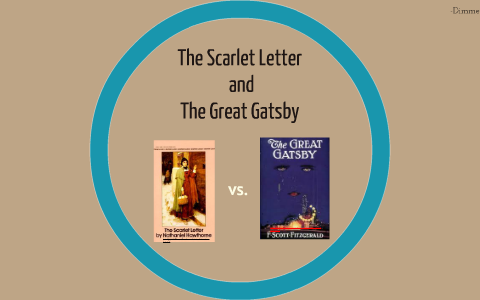 The Scarlet Letter and The Great Gatsby 2 by Tessa Evans on Prezi