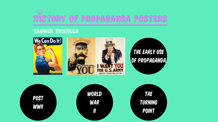 Tanner Trujillo Propaganda History by Tanner Trujillo on Prezi