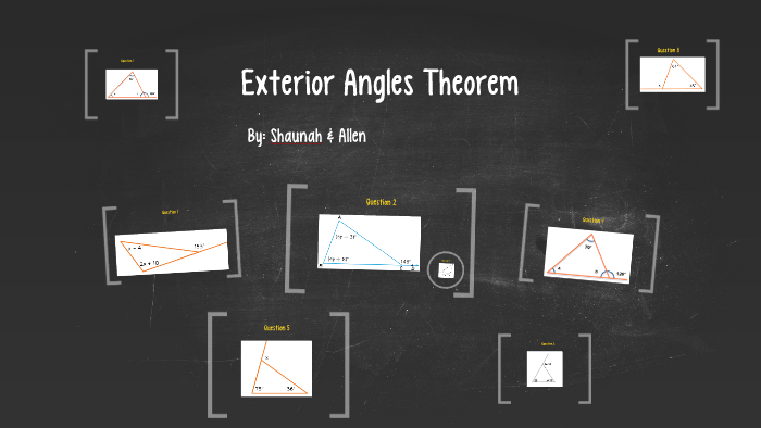 Exterior Angles Theorem by shaunah schaffer on Prezi