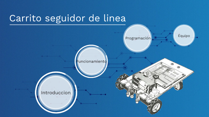 Carrito seguidor de linea by Joseph Fragoso on Prezi