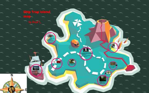 ship trap island map by:Angel L. by Angel Lopez on Prezi