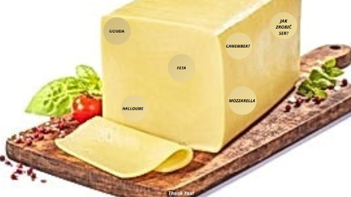 Rodzaje sera by Milosz Rynkun on Prezi