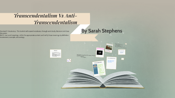 Transcendentalism vs Anti-Transcendentalism by Sarah Stephens on Prezi