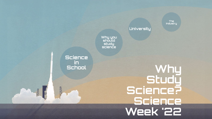 Why Study Science by Laura Rahill on Prezi