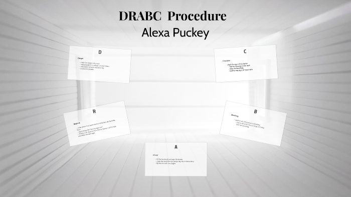 DRABC Procedure by alexa puckey on Prezi