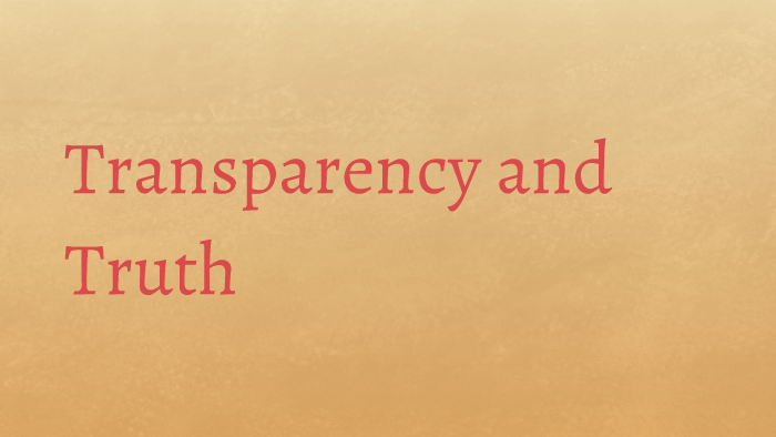 Transparency and Truth by Jim Fair on Prezi