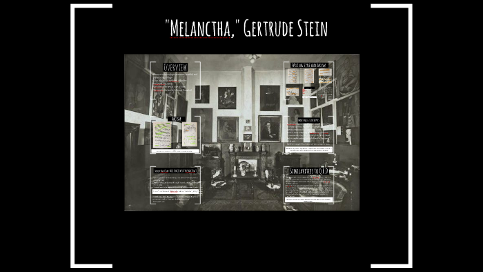 Melanctha, Gertrude Stein by Rhea Arora on Prezi