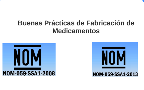 NOM-059-SSA1-2013 BPF by Joshua Tree on Prezi