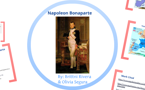 Napoleon Bonaparte by Brittni Rivera on Prezi